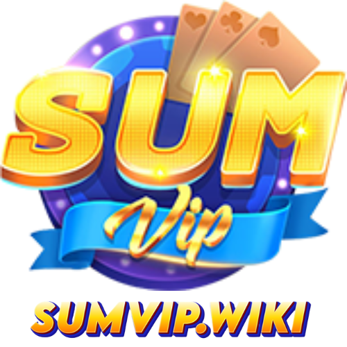 SUMVIP - Nơi Đam Mê Game Gặp Cơ Hội Thắng Lớn
